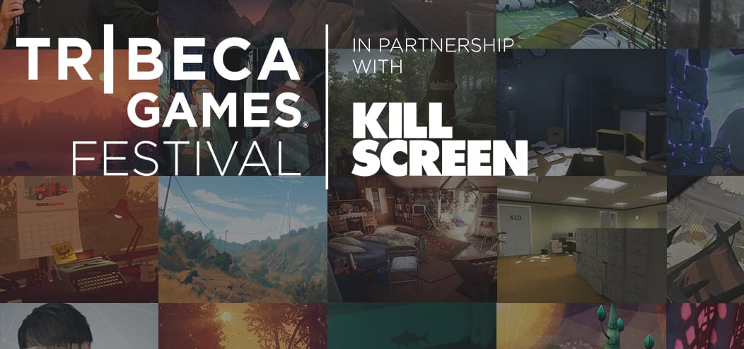 Announcing the Tribeca Games Festival - Kill Screen - Previously